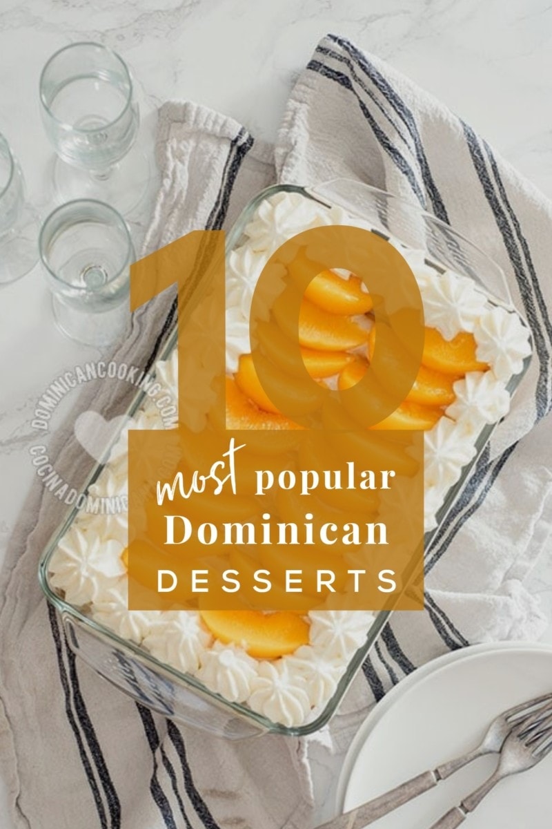 Top Most Popular Traditional Dominican Desserts